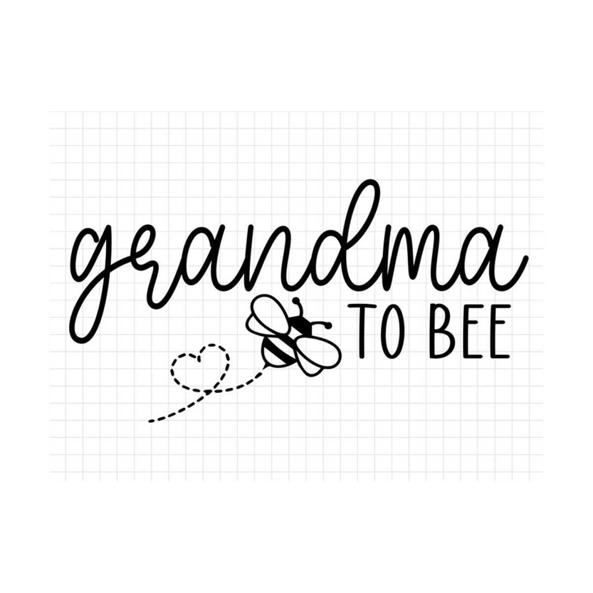 Grandma to Bee SVG, Family to bee svg, New Grandma svg, Bee | Inspire ...