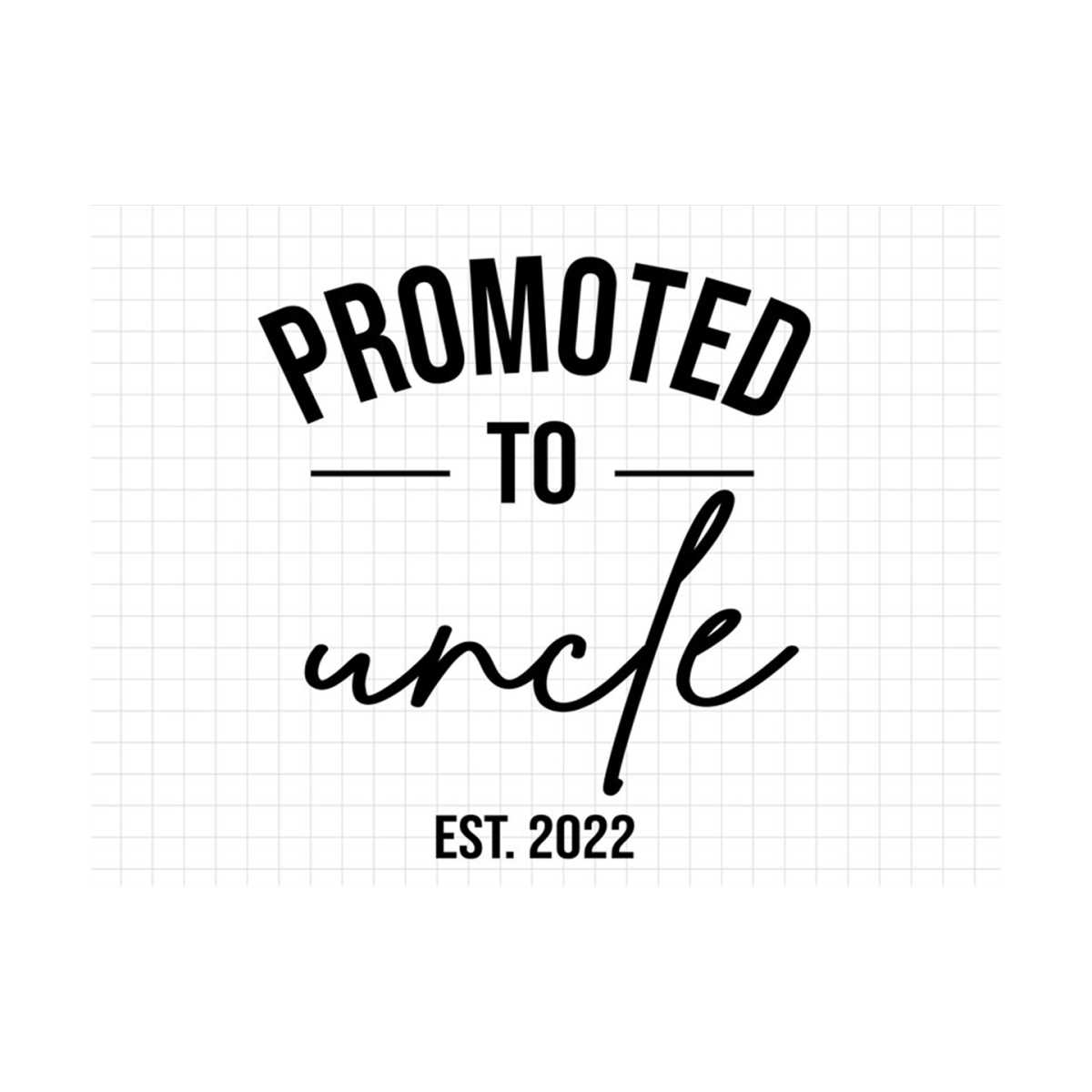 Promoted to Uncle Est 2022 SVG, New Baby Announcement SVG, N - Inspire ...