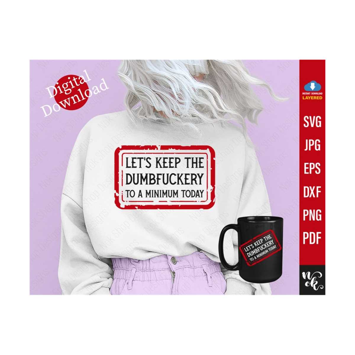 Let's Keep The Dumbfuckery To a Minimum Today svg, Funny Cow | Inspire ...