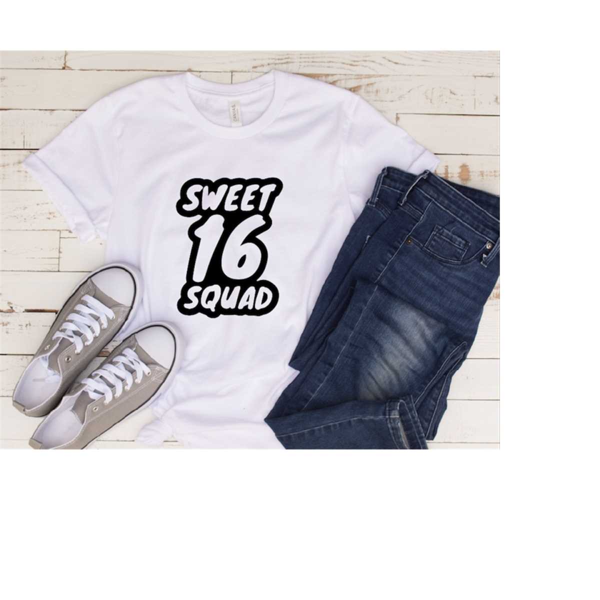 Sweet sixteen queen shirt, Sweet 16 squad shirt, Sweet sixte | Inspire ...