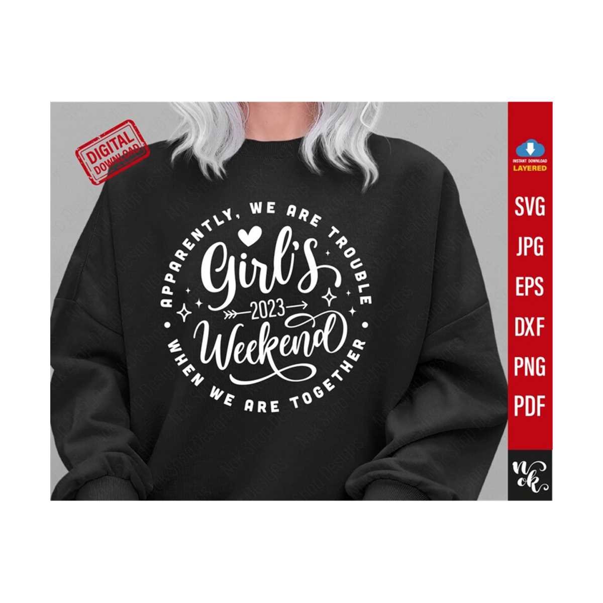 Girl's Weekend 2023 Svg, Png, Girl's Weekend T-shirt svg, Ap | Inspire ...