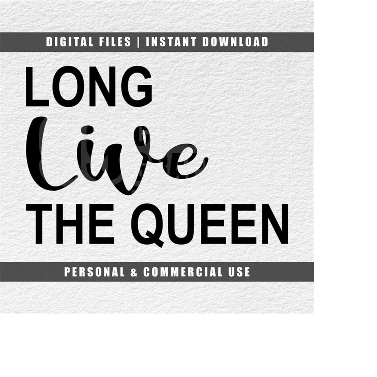 Long Live The Queen, Royal Family Svg, Queen Svg, Cricut Svg - Inspire ...