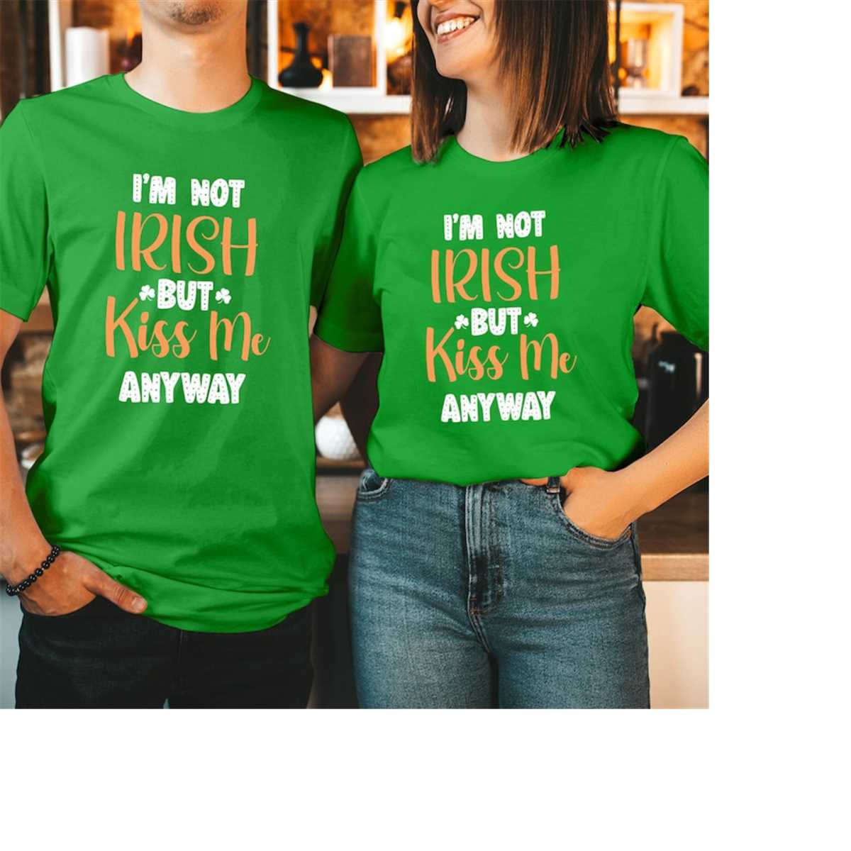 TSHIRT (155) I'm Not IRISH But KISS Me Anyway St Patricks Da | Inspire ...