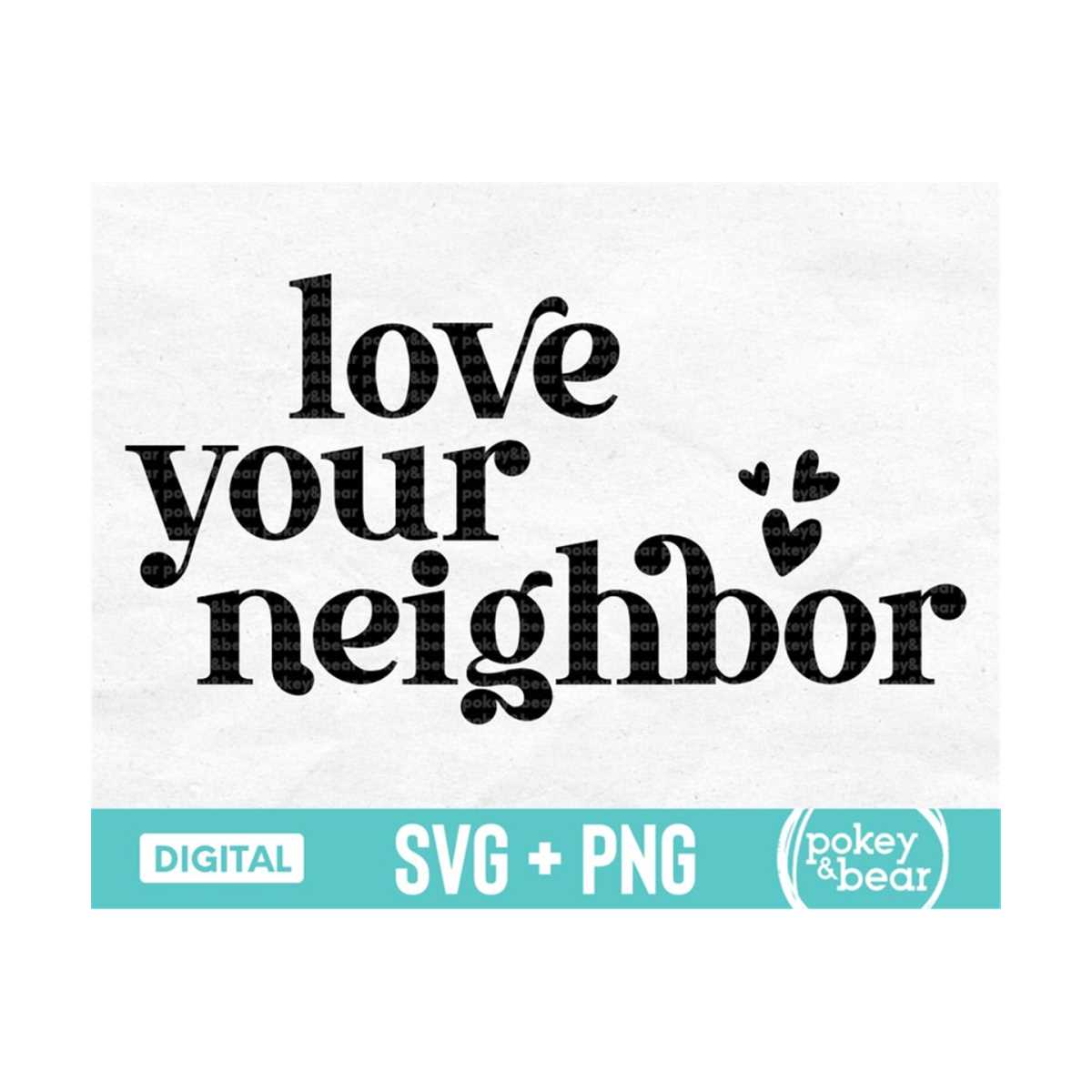 Love Your Neighbor Svg, Kindness Svg, Positive Quote Svg, Ch | Inspire ...