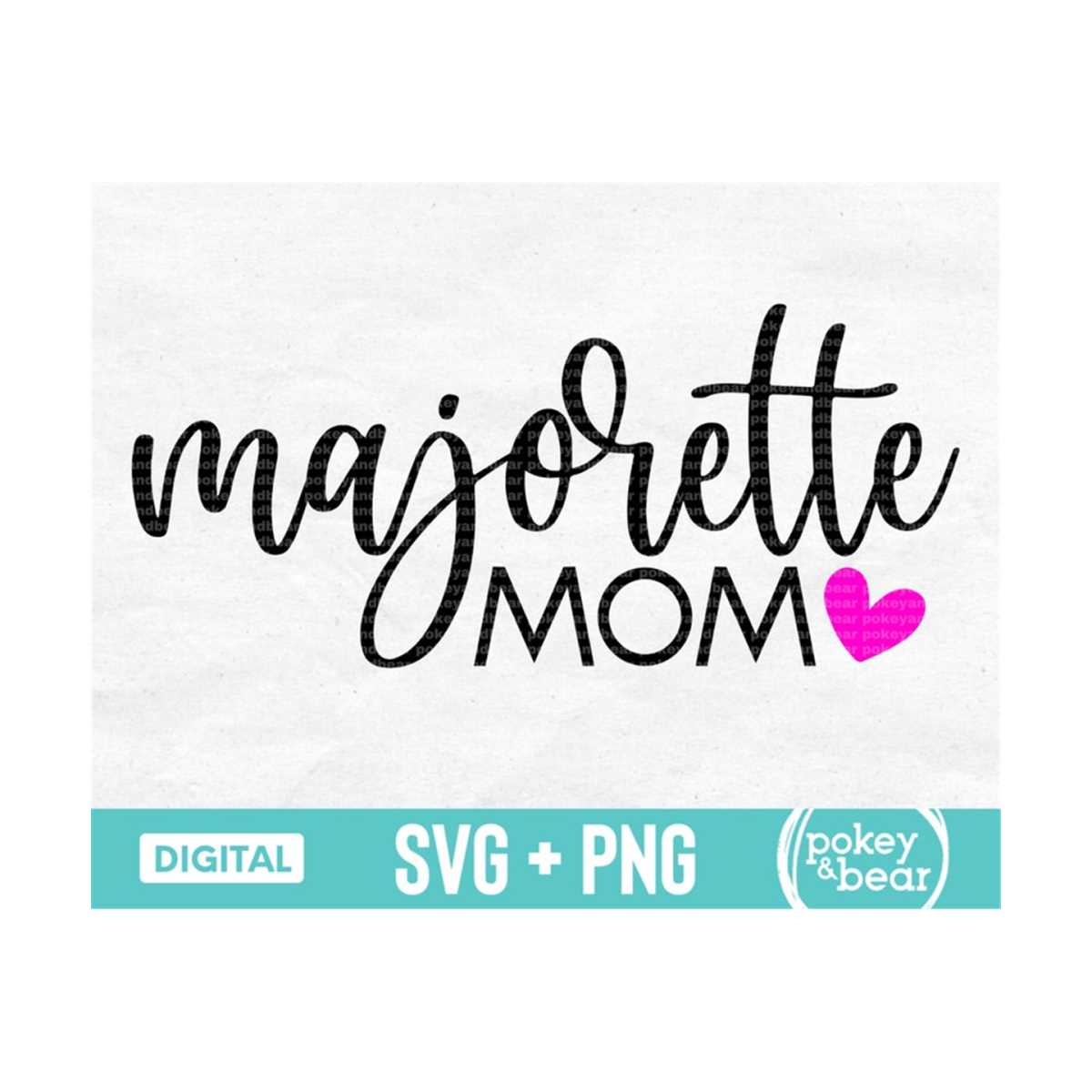 Majorette Mom Svg, Majorette Svg, Majorette Mom Png, Majoret | Inspire ...