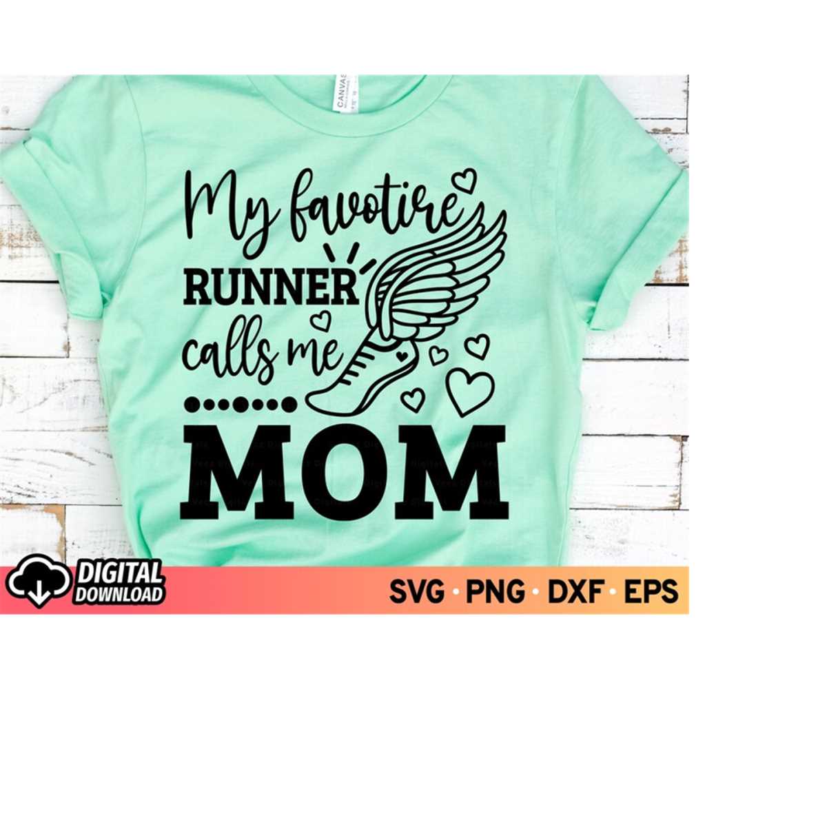 My Favorite Runner Calls Me Mom SVG, Track Mom SVG and PNG, | Inspire ...