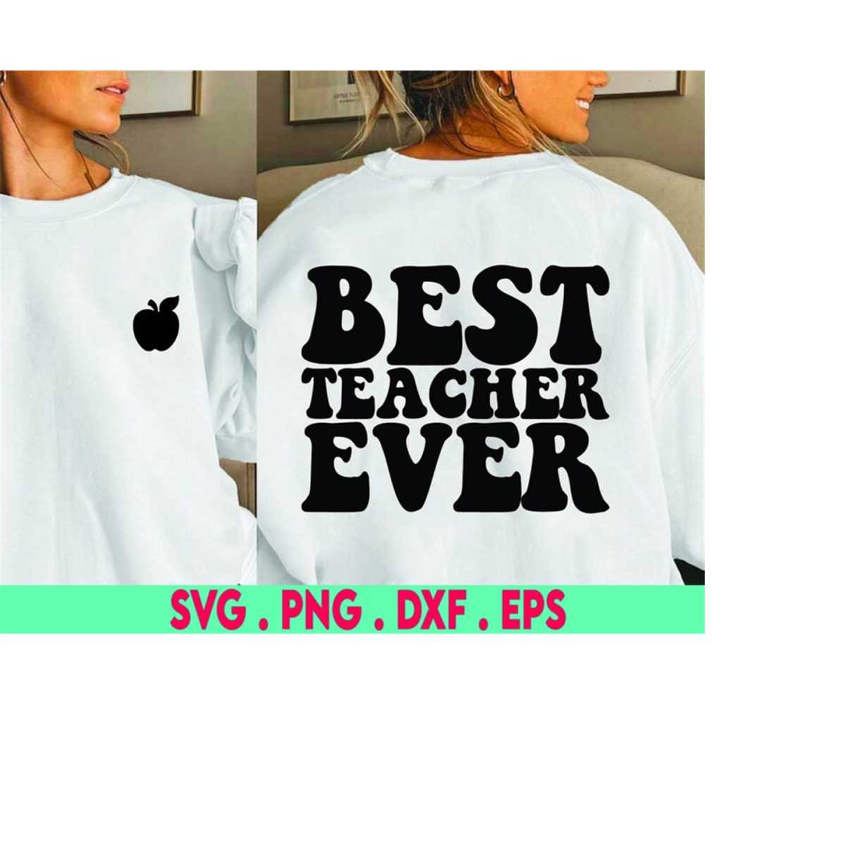 Best Teacher Ever SVG Cut File, great cut file for a teacher | Inspire ...