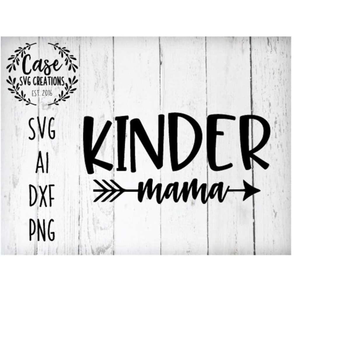 Kinder Mama SVG Cutting File, Ai, Dxf and Printable PNG File | Inspire ...