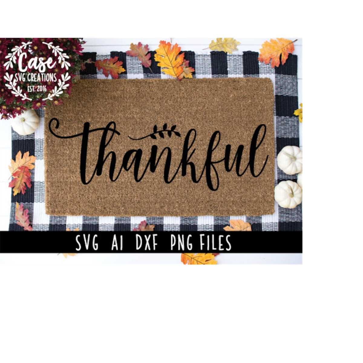 Thankful SVG Cutting File, AI, Dxf and Printable PNG Files | - Inspire ...