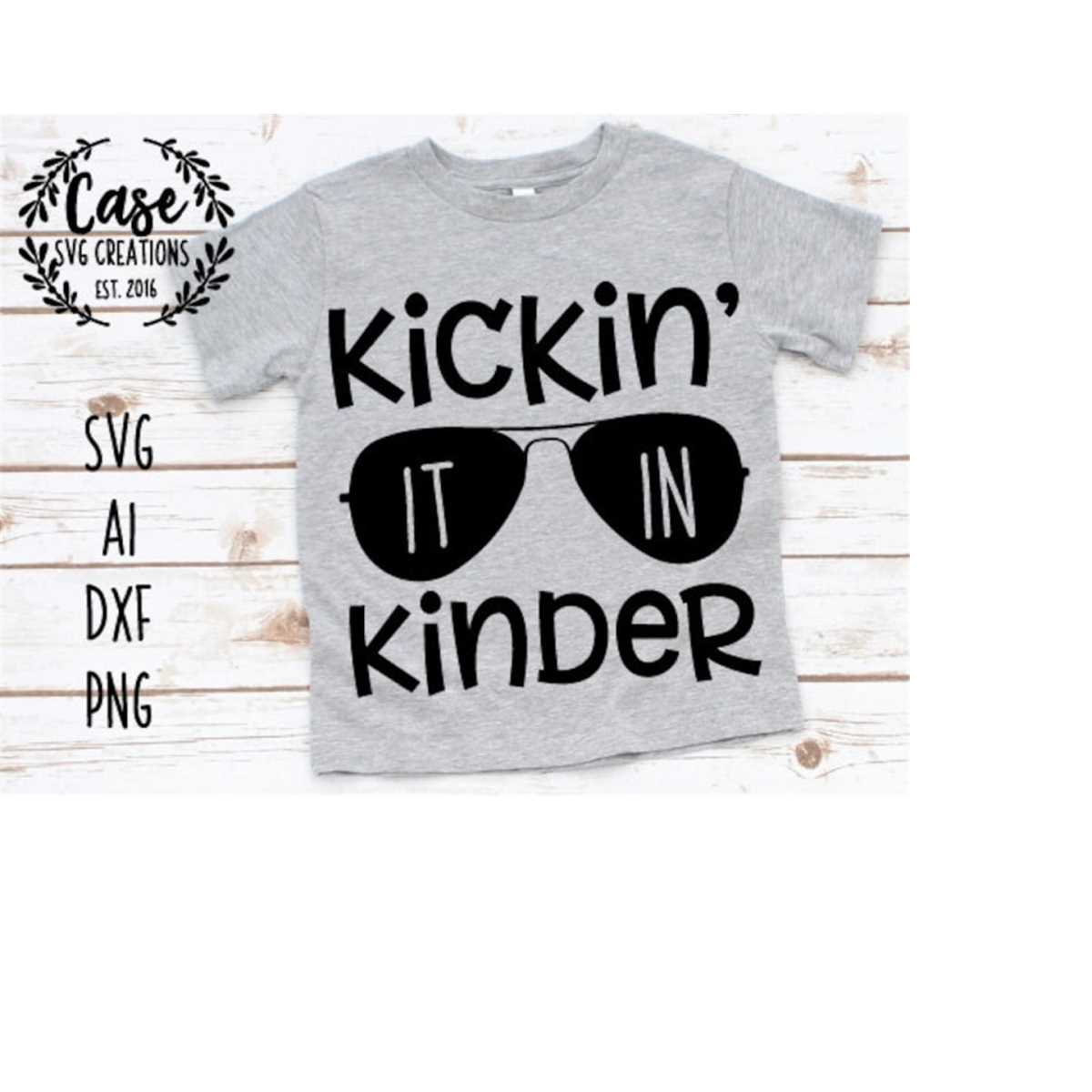 Kickin' It In Kinder SVG Cutting FIle, AI, Dxf and Printable | Inspire Uplift