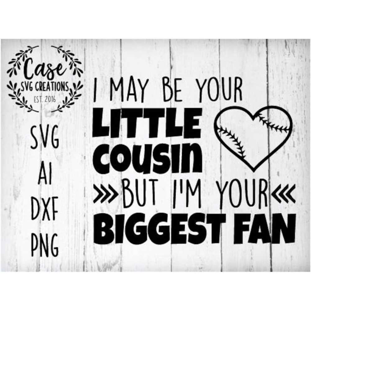 Little Cousin Biggest Fan SVG Cutting File, Ai, Dxf and Prin | Inspire ...