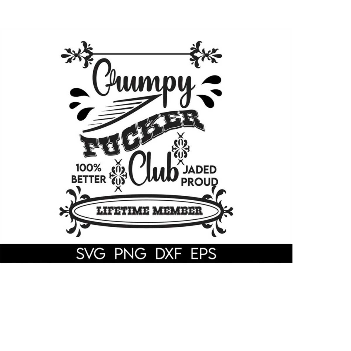 Grumpy fuckers club life time members SVG, Grumpy Old Man Sv - Inspire ...