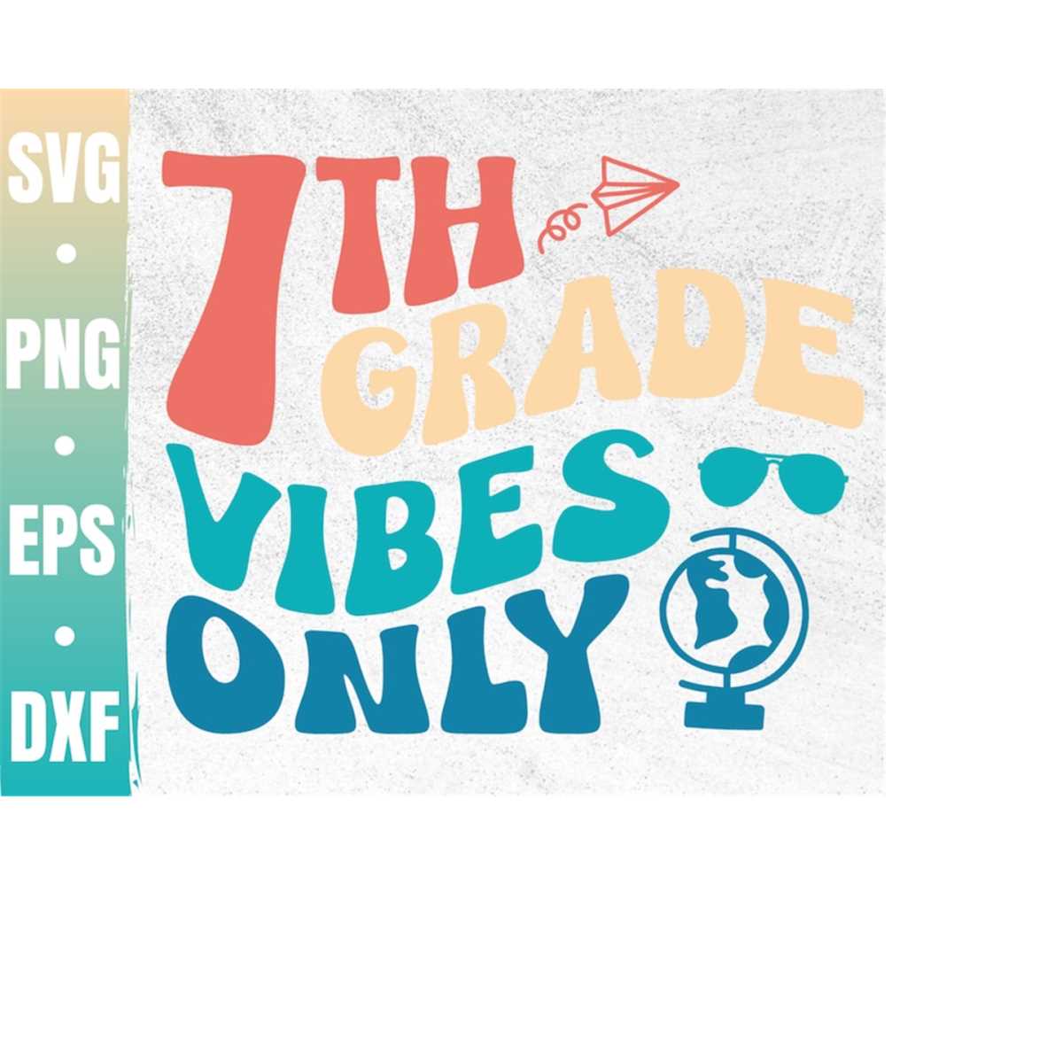 7th Grade Vibes Only Svg | Seventh Grade Dude Svg |7th Grade | Inspire ...