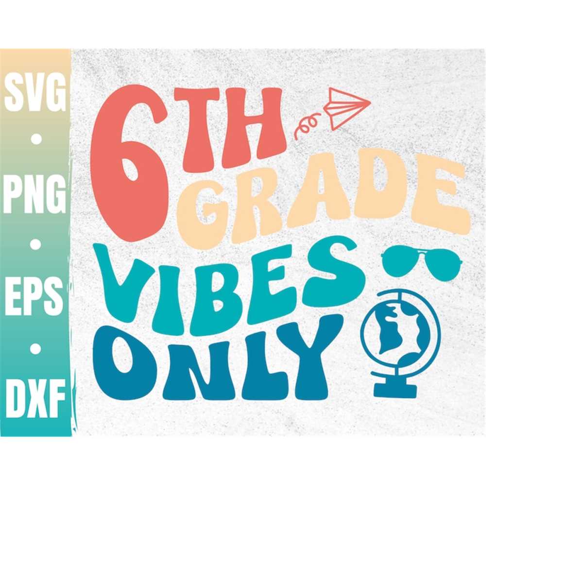 6th Grade Vibes Only Svg | Sixth Grade Dude Svg | 6th Grade | Inspire ...