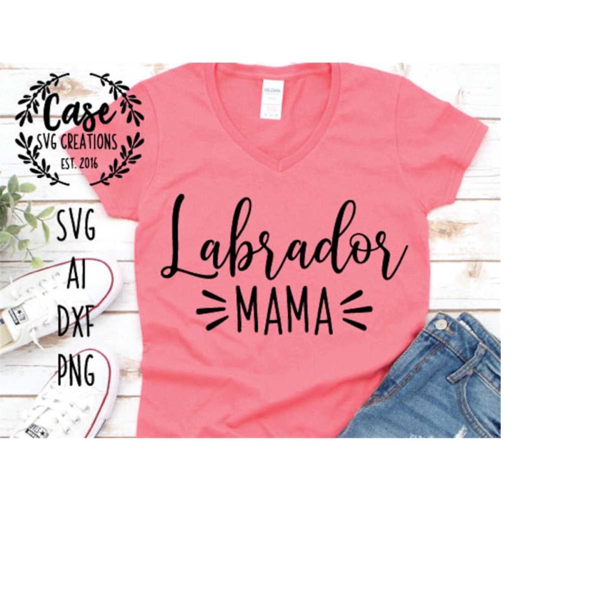 Labrador Mama SVG Cutting File, Ai, Dxf and Printable PNG Fi | Inspire ...