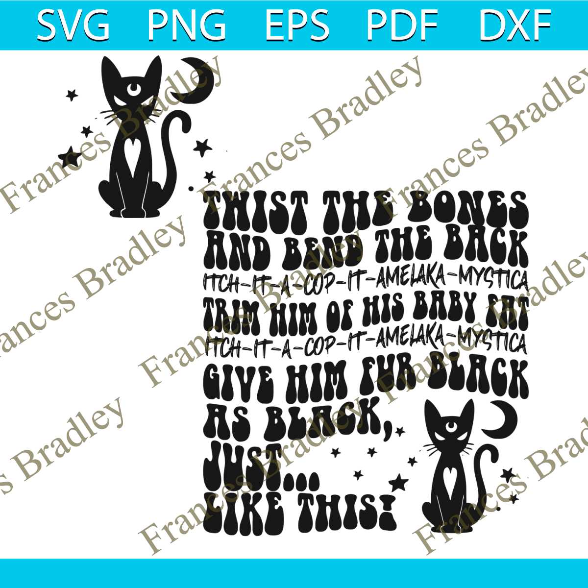 Black Cat Twist The Bones And Bend The Back Svg Cricut File | Inspire ...