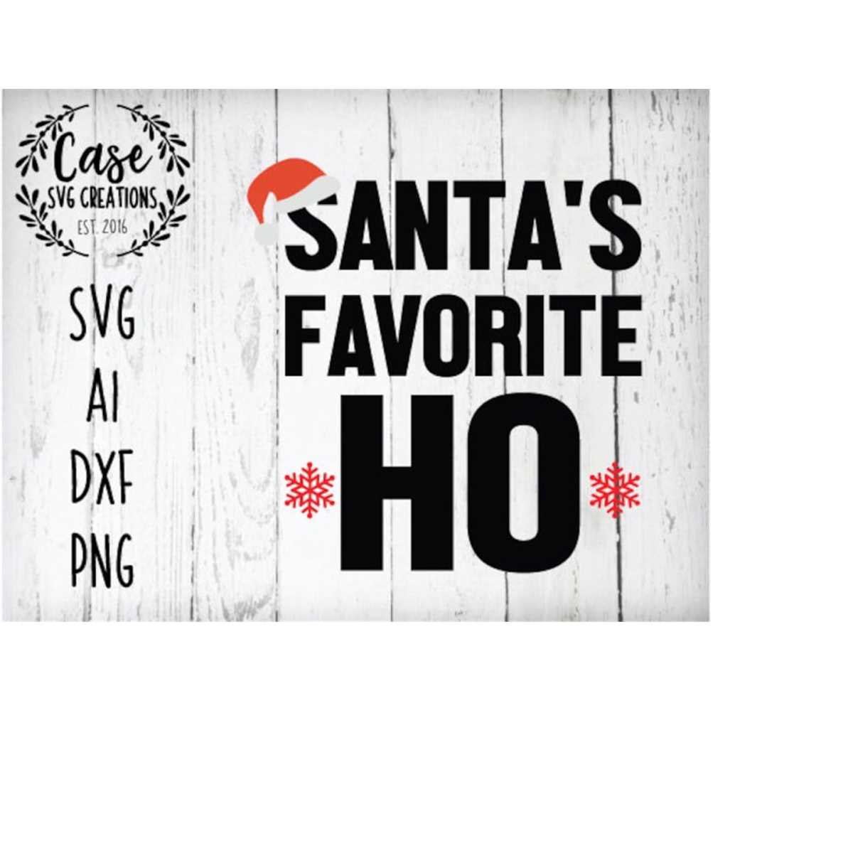 Santa's Favorite HO SVG Cutting File, Ai, Dxf and Printable | Inspire ...