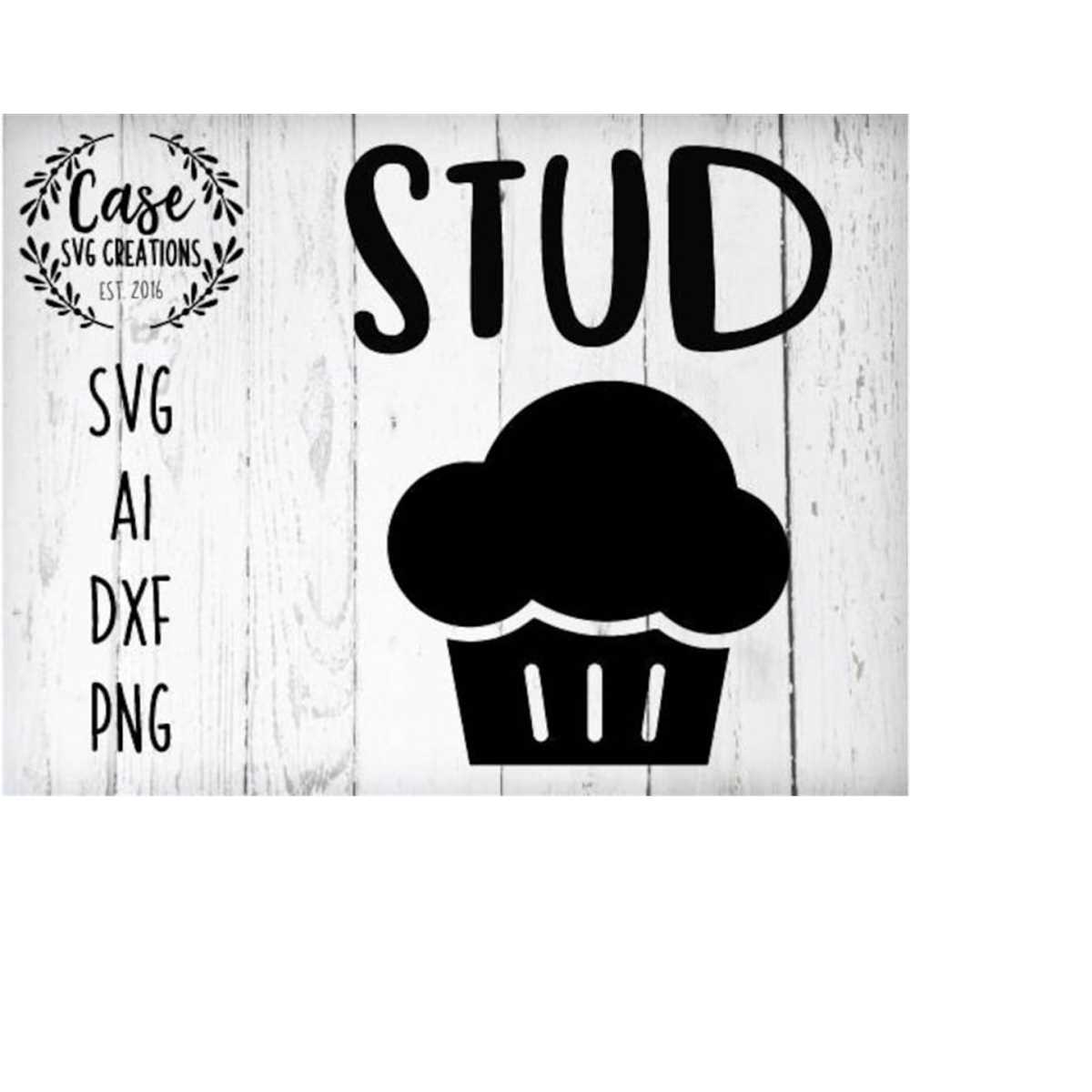 Stud Muffin SVG Cutting File, Ai, Dxf and Printable PNG File | Inspire ...