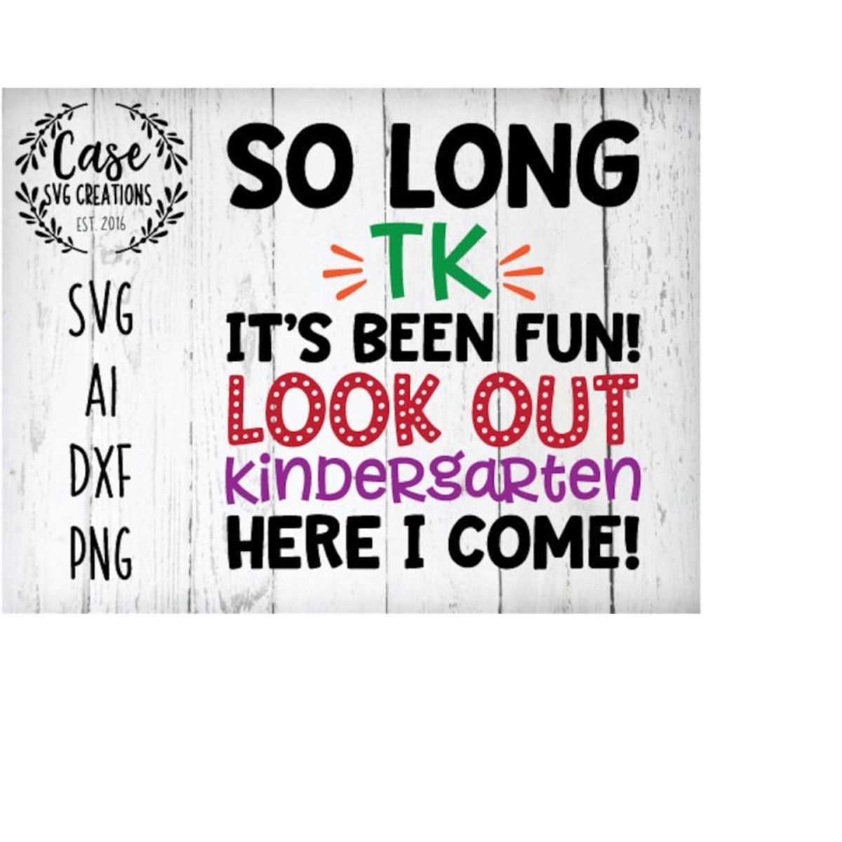 So long TK, Kindergarten SVG Cutting File, Ai, Dxf and Print - Inspire ...