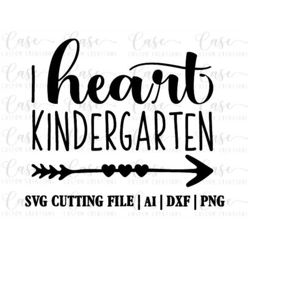I Heart Kindergarten SVG Cutting FIle, AI, Dxf and PNG | Ins | Inspire ...