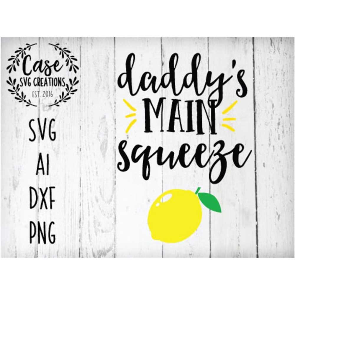 Daddy's Main Squeeze SVG Cutting File, AI, Dxf and Printable | Inspire ...