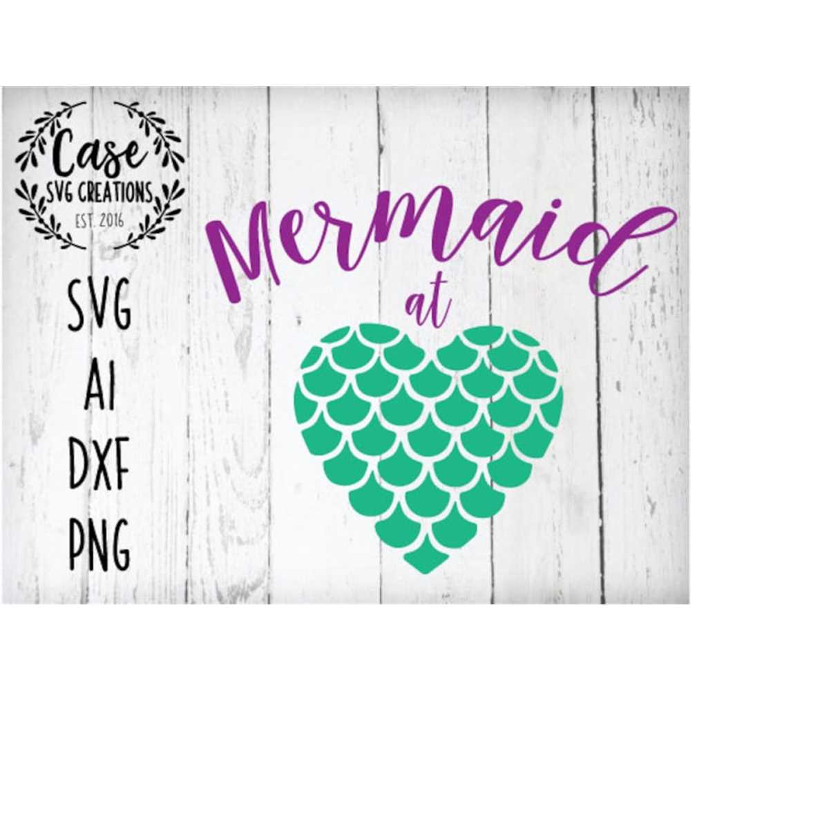 Mermaid at Heart SVG Cutting File, Ai, DXF and PNG | Instant | Inspire ...