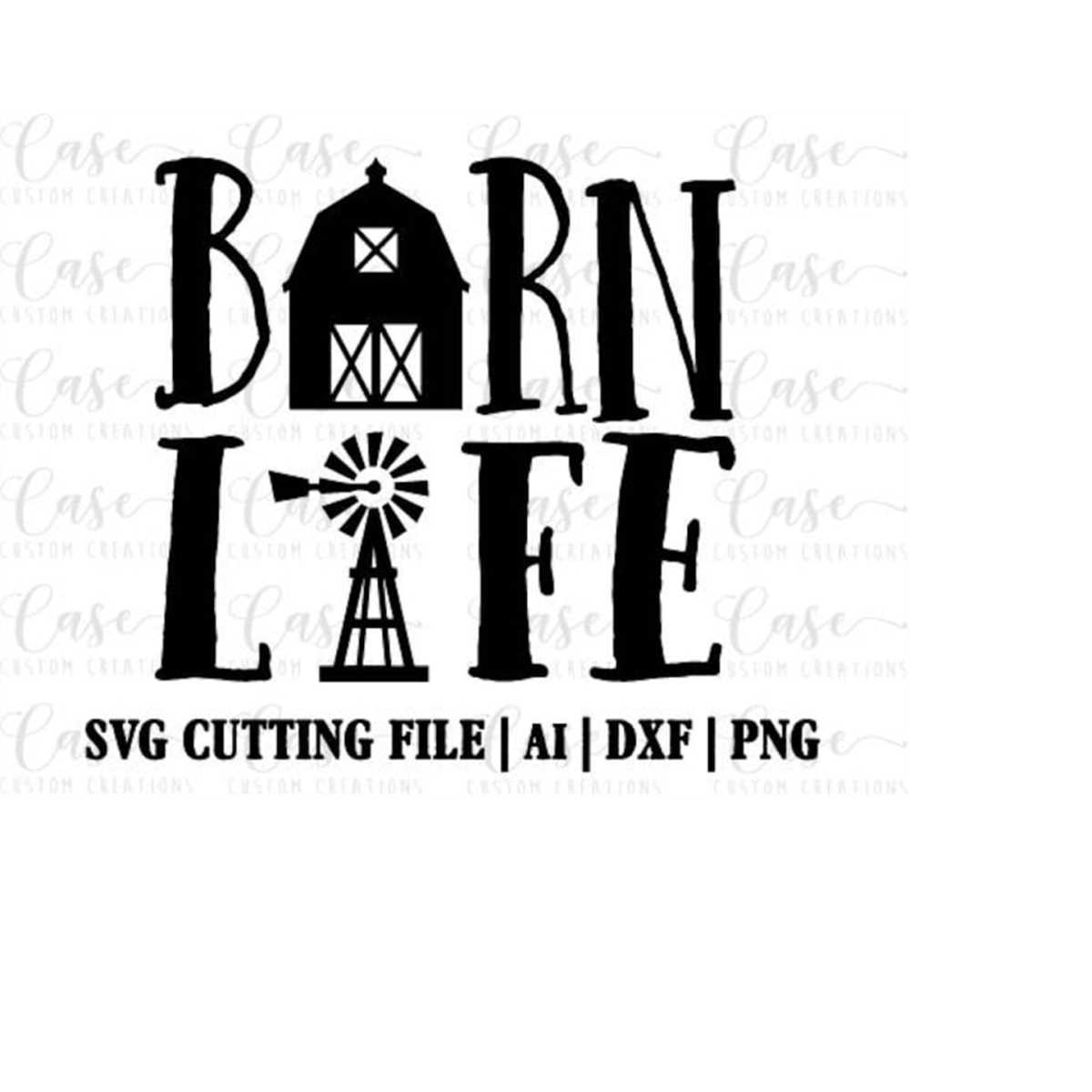 Barn Life SVG Cutting File, Ai, Dxf and Printable PNG Files - Inspire ...