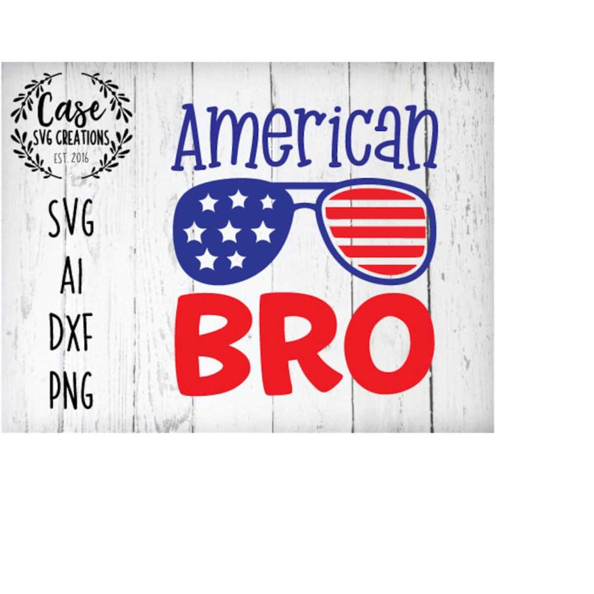 America Bro SVG Cutting File, Ai, Dxf and Printable PNG | In | Inspire ...