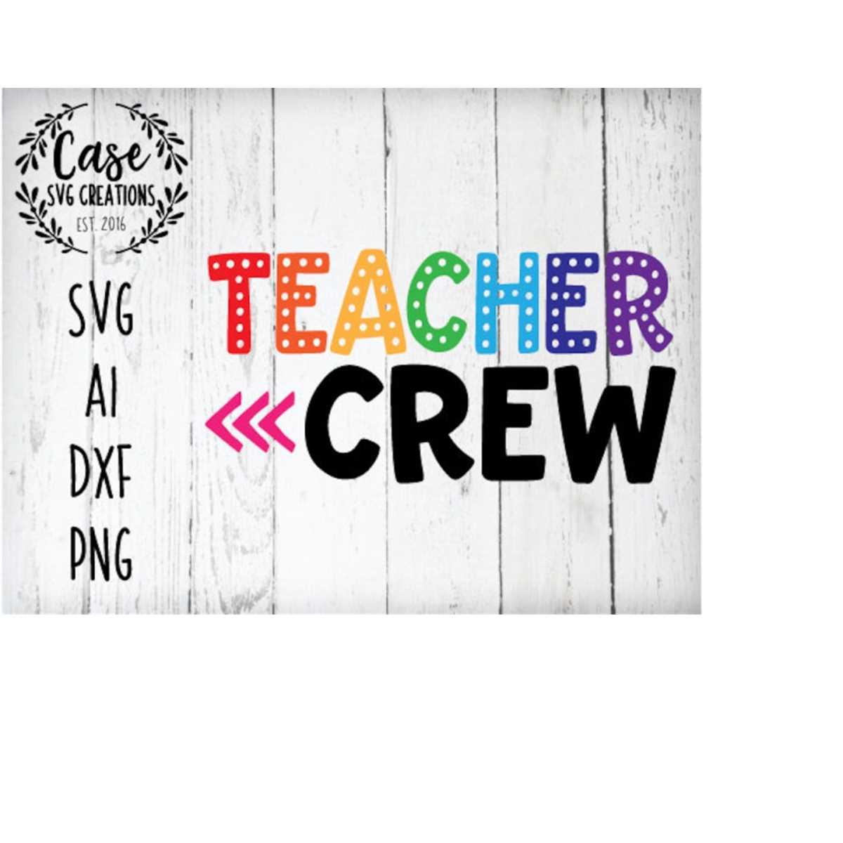 Teacher Crew SVG Cutting File, AI, Dxf and Printable PNG Fil | Inspire ...