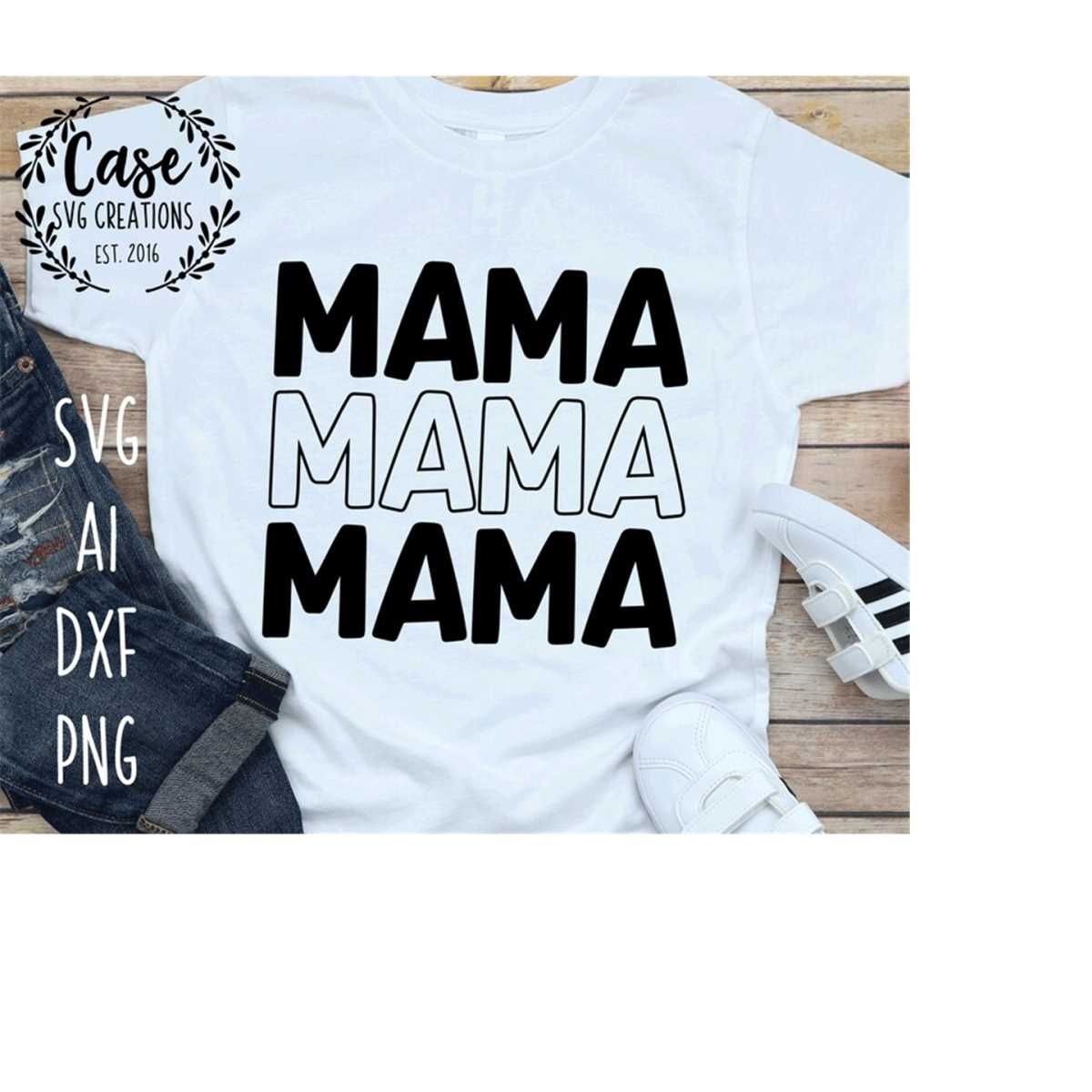 Mama SVG Cutting FIle, AI, Dxf and Printable PNG Files | Cri | Inspire ...