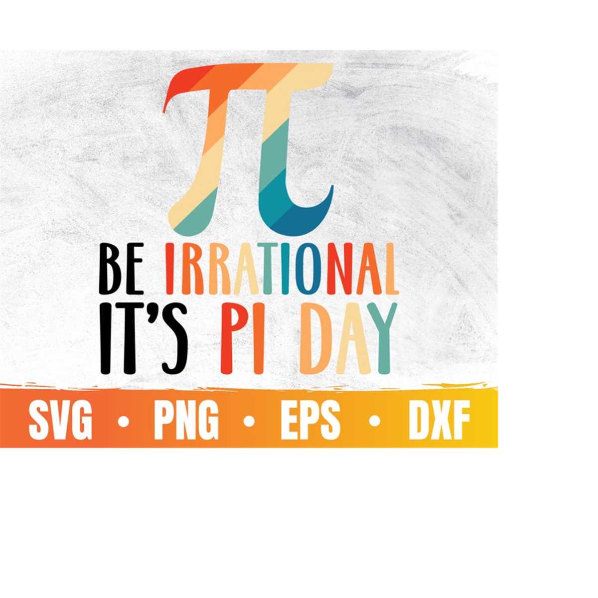 Be Irrational SVG | Pi Day Jokes and Riddles 2022 | March 4 | Inspire ...