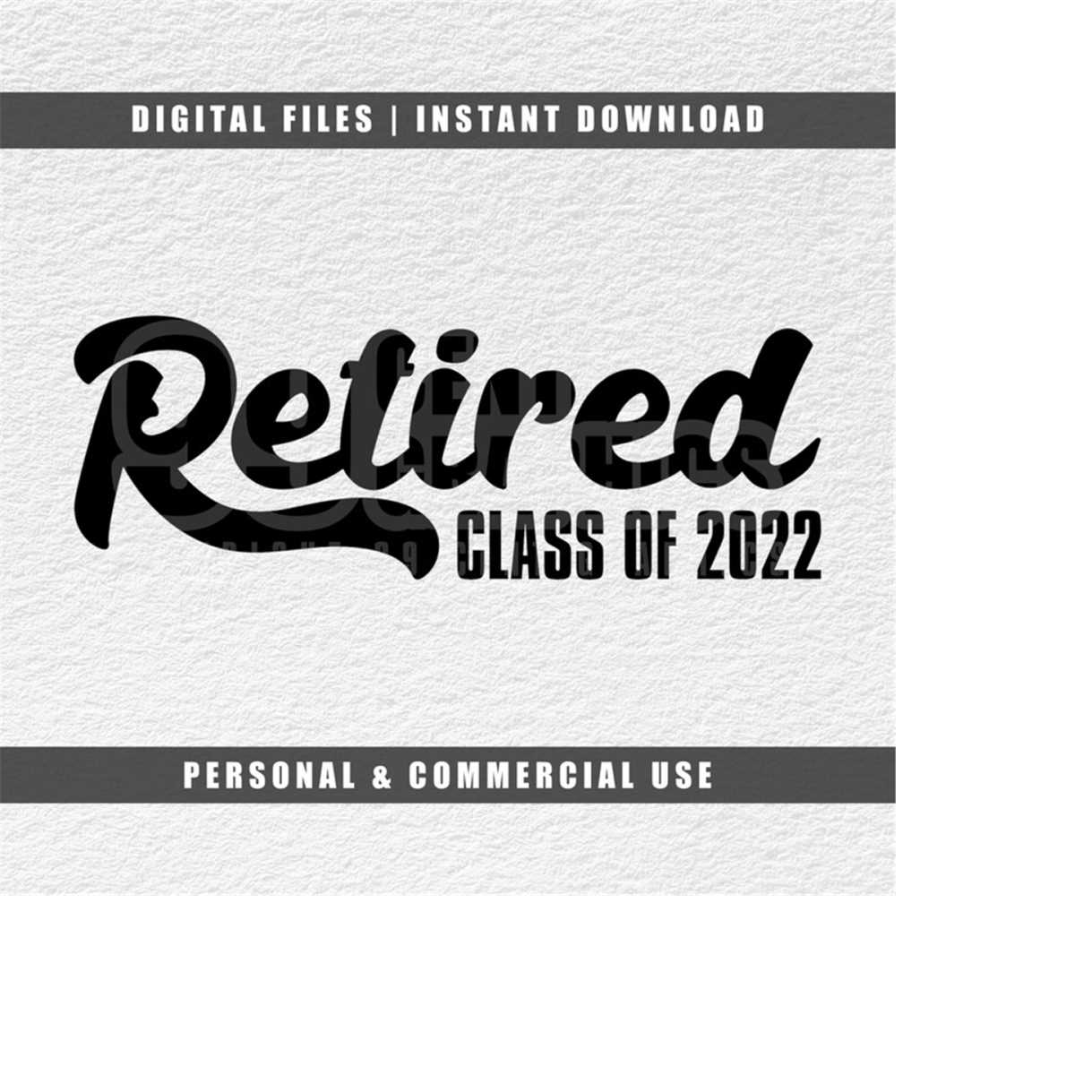 Retired 2022 Svg, Retirement Svg, Class of 2022 Svg, Cricut - Inspire ...