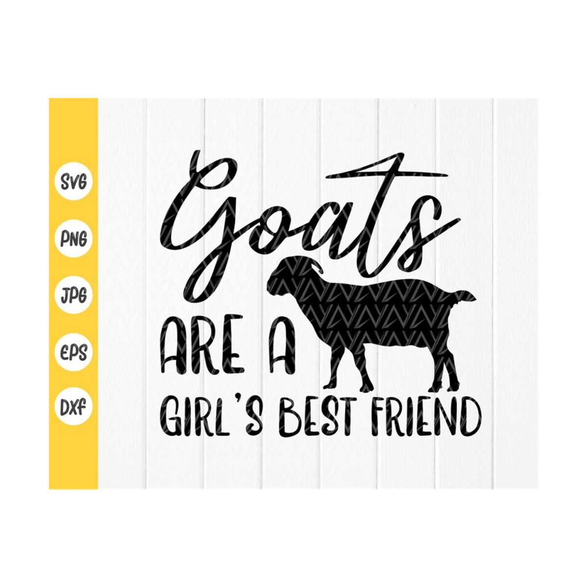 Goats Are a Girl's Best Friend svg, goats svg ,farm svg, gir | Inspire ...