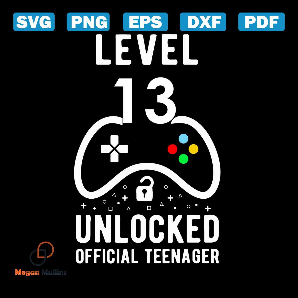 Level 13 Unlocked Official Teenager Svg, Birthday Svg, 13th | Inspire ...