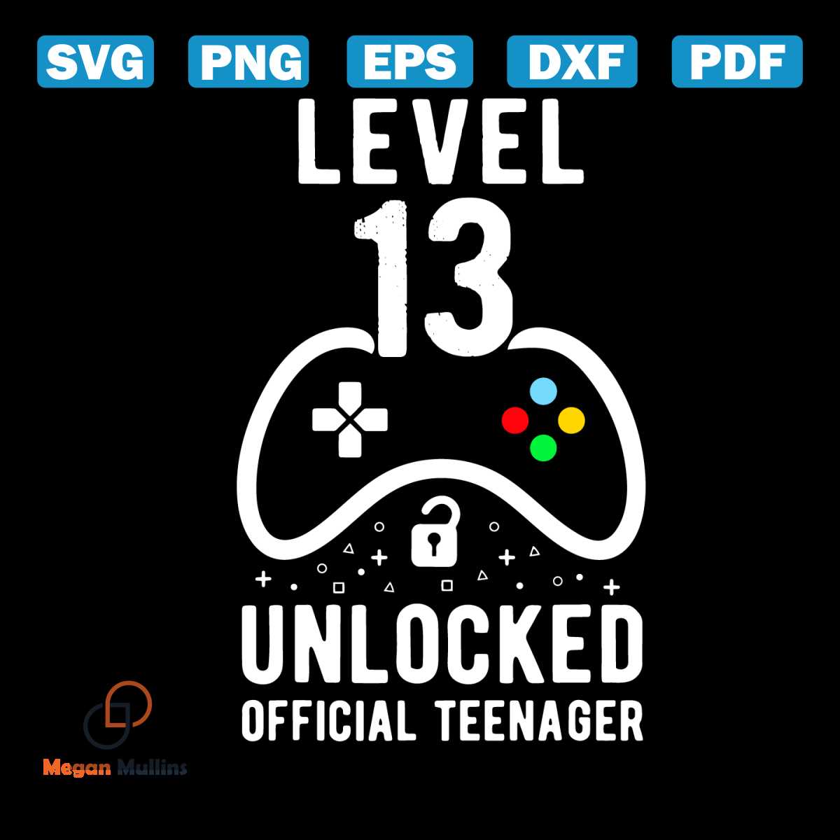Level 13 Unlocked Official Teenager Svg, Birthday Svg, 13th | Inspire ...