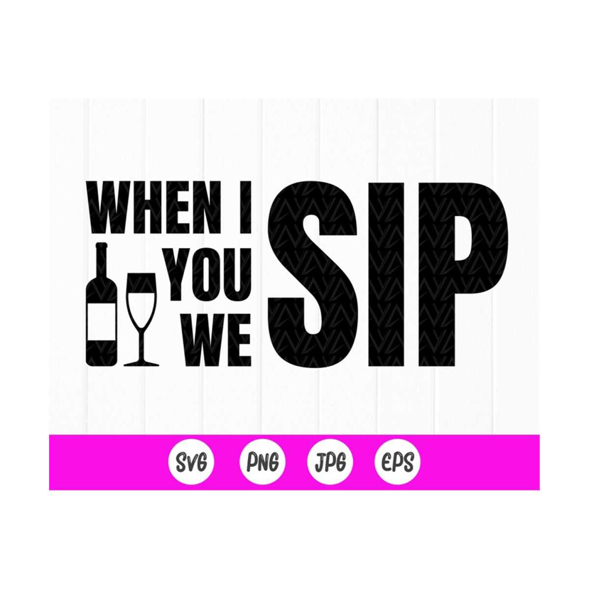 When I Sip You Sip we Sip SVG, Funny Bachelorette SVG, Funny | Inspire ...