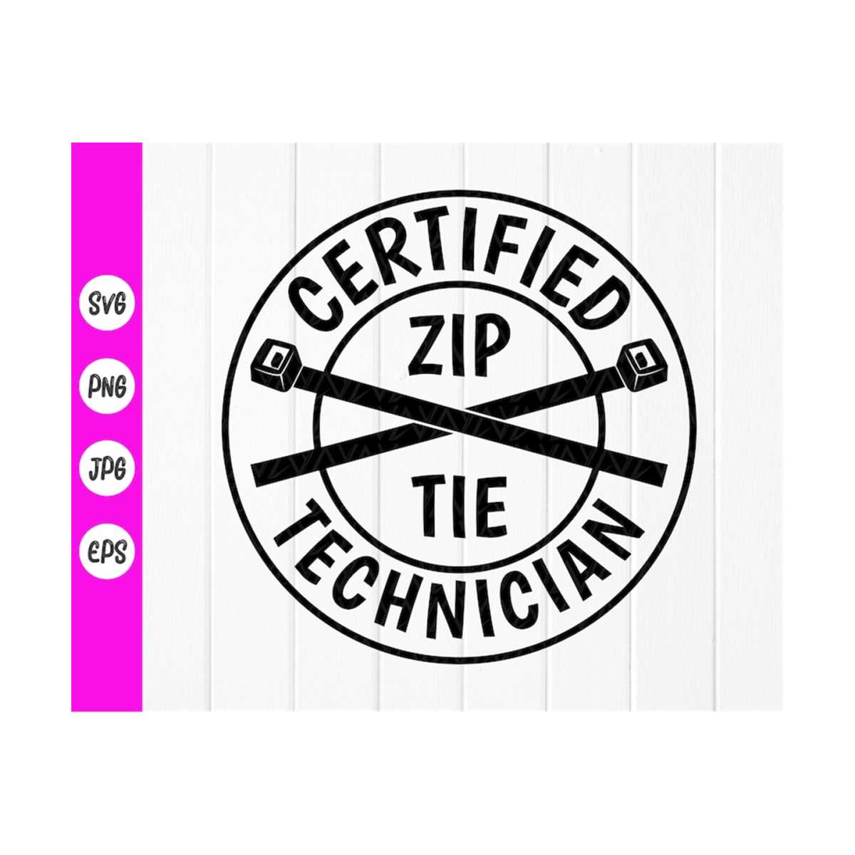 Certified Zip Tie Technician SVG,Zip Tie Tech svg, DIY Funny | Inspire Uplift
