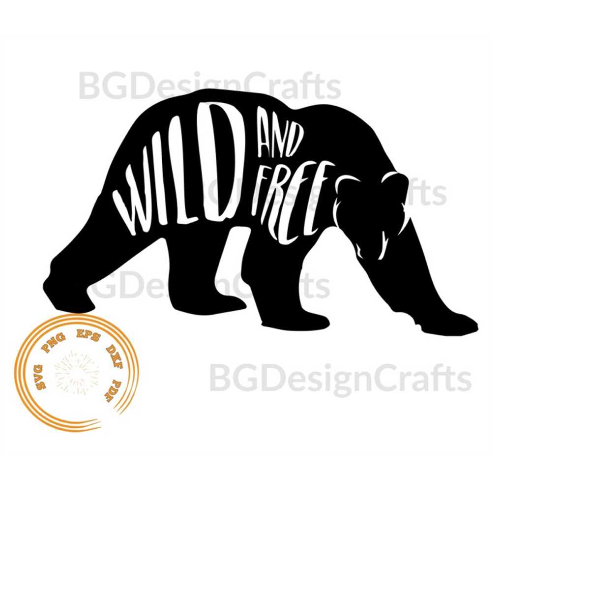Wild and free Svg, Bear Svg, Animal Svg, Bear Png, Cut file, - Inspire ...