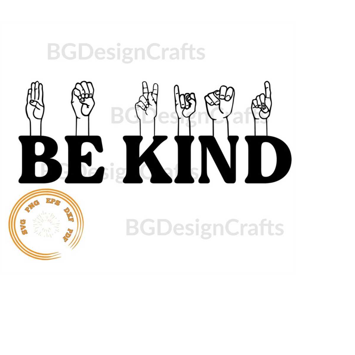 Be Kind Asl SVG, American Sign Language Svg, Be Kind Sign La | Inspire ...