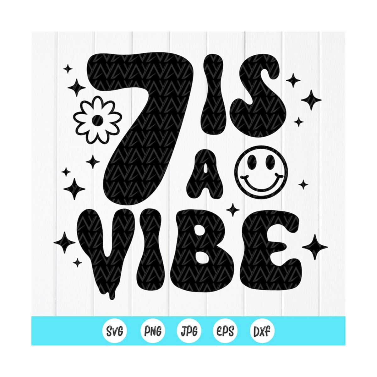 Seven Is A Vibe SVG, 7th birthday SVG, 7th birthday shirt, B | Inspire ...