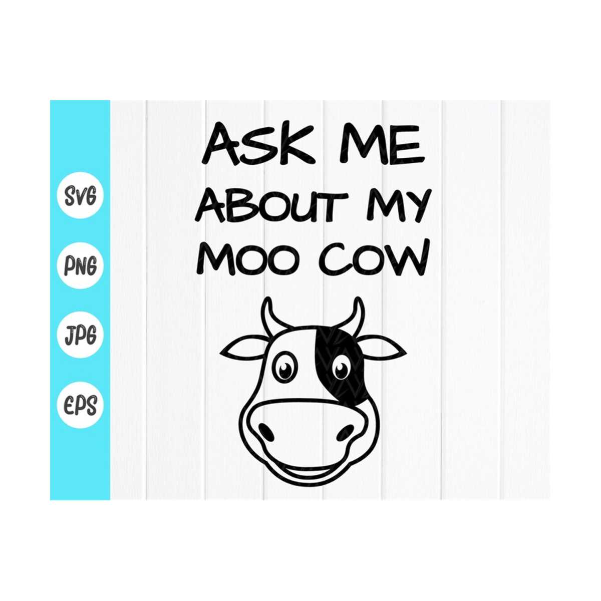 Ask Me About My Moo Cow svg, Farm Birthday Party, kids funny | Inspire ...