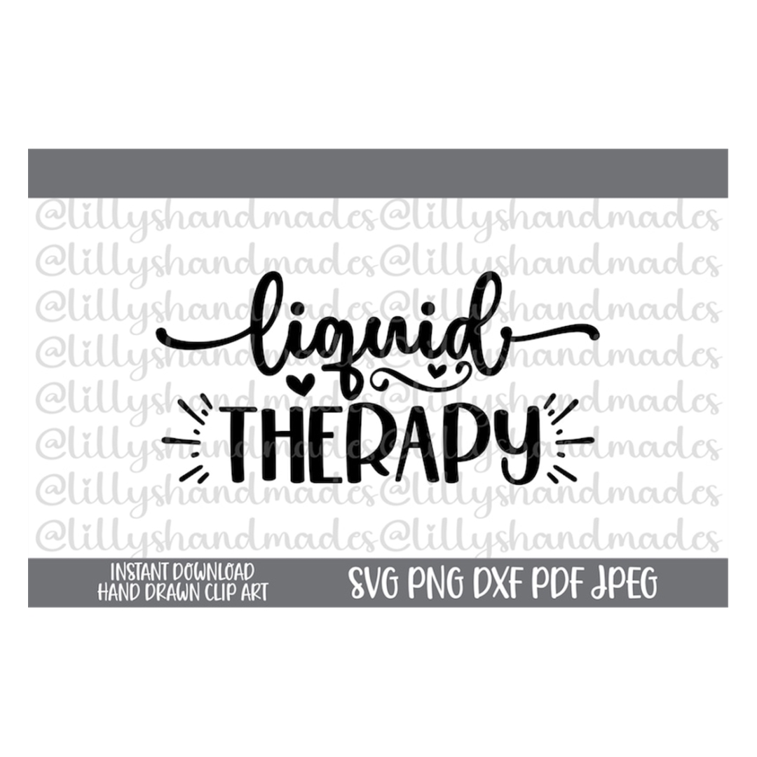 Liquid Therapy Svg, Liquid Therapy Png, Alcohol Svg, Wine Gl | Inspire ...