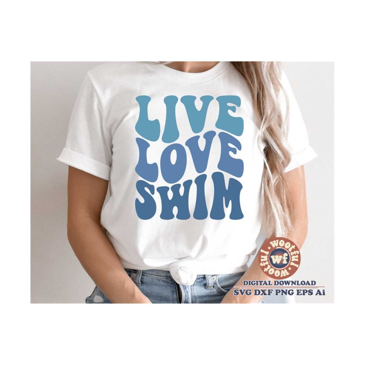 Live Love Swim svg, Swimming svg, Swimmer svg, Wavy Stacked | Inspire ...