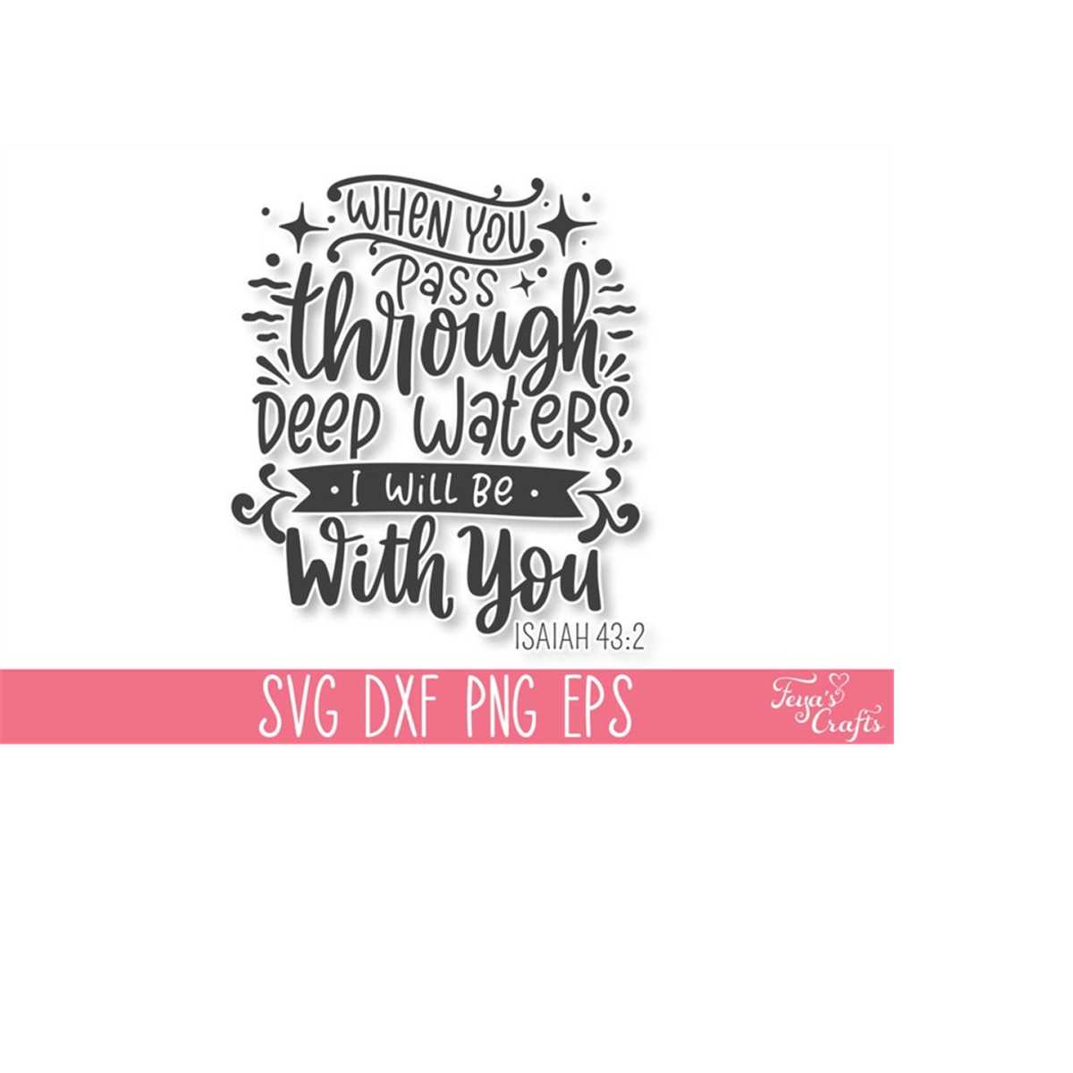 When you pass through deep waters SVG, Bible Verse SVG, Chri | Inspire ...