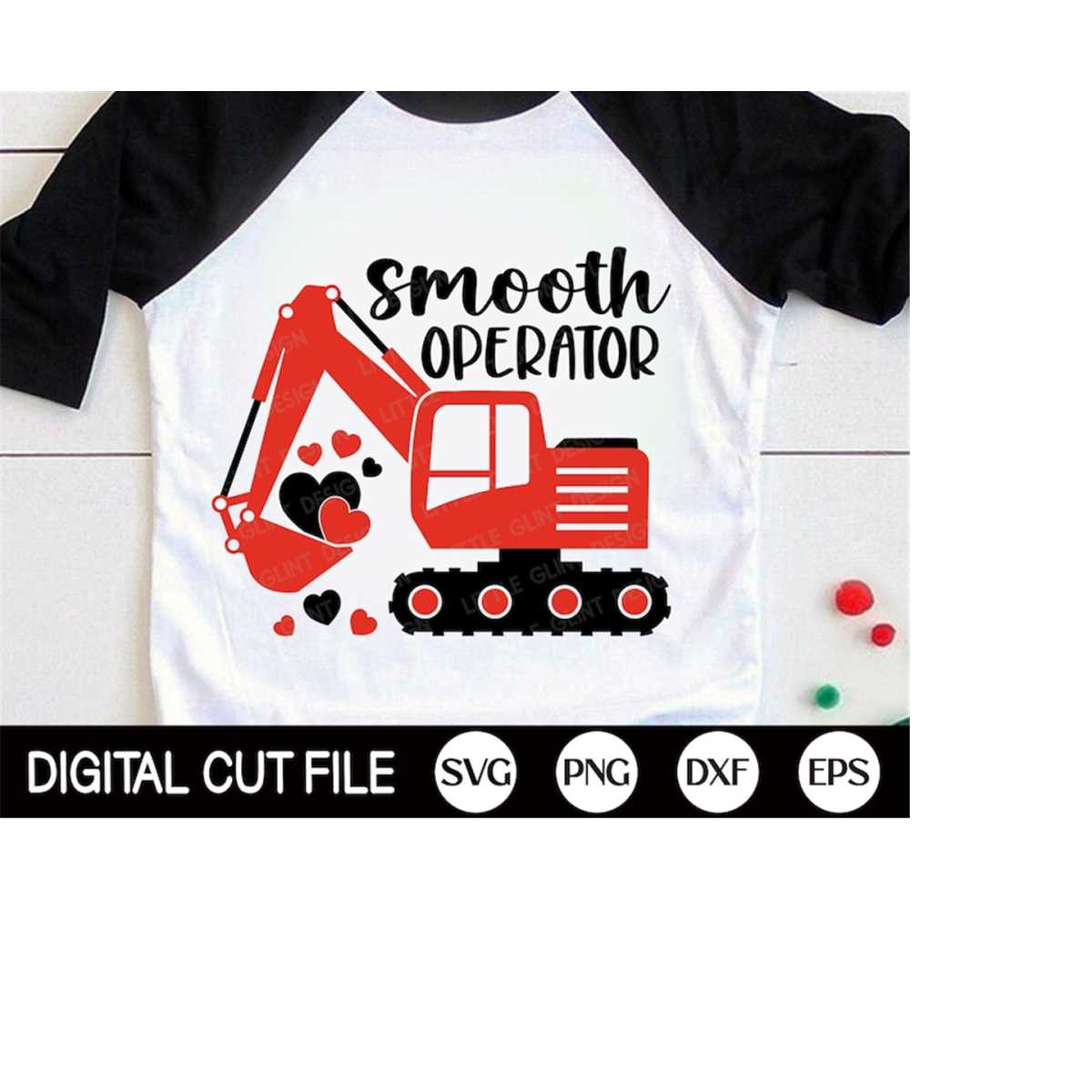 Smooth Operator SVG, Kids Valentine SVG, Excavator Svg, Funn | Inspire ...