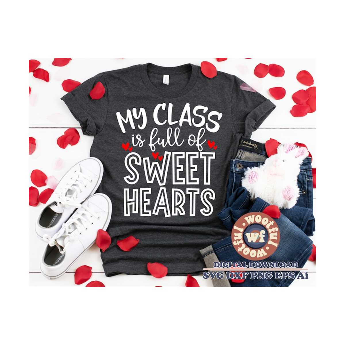 My Class is full of Sweethearts svg, Teacher svg, Love svg, | Inspire ...