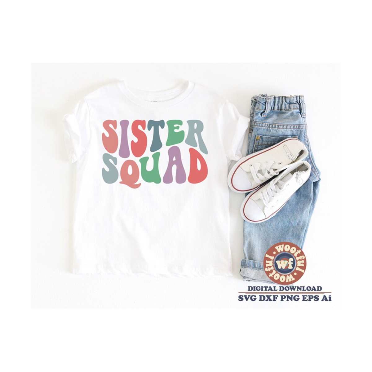 Sister Squad svg, Sisters svg, Family svg, Wavy Letters svg, | Inspire ...