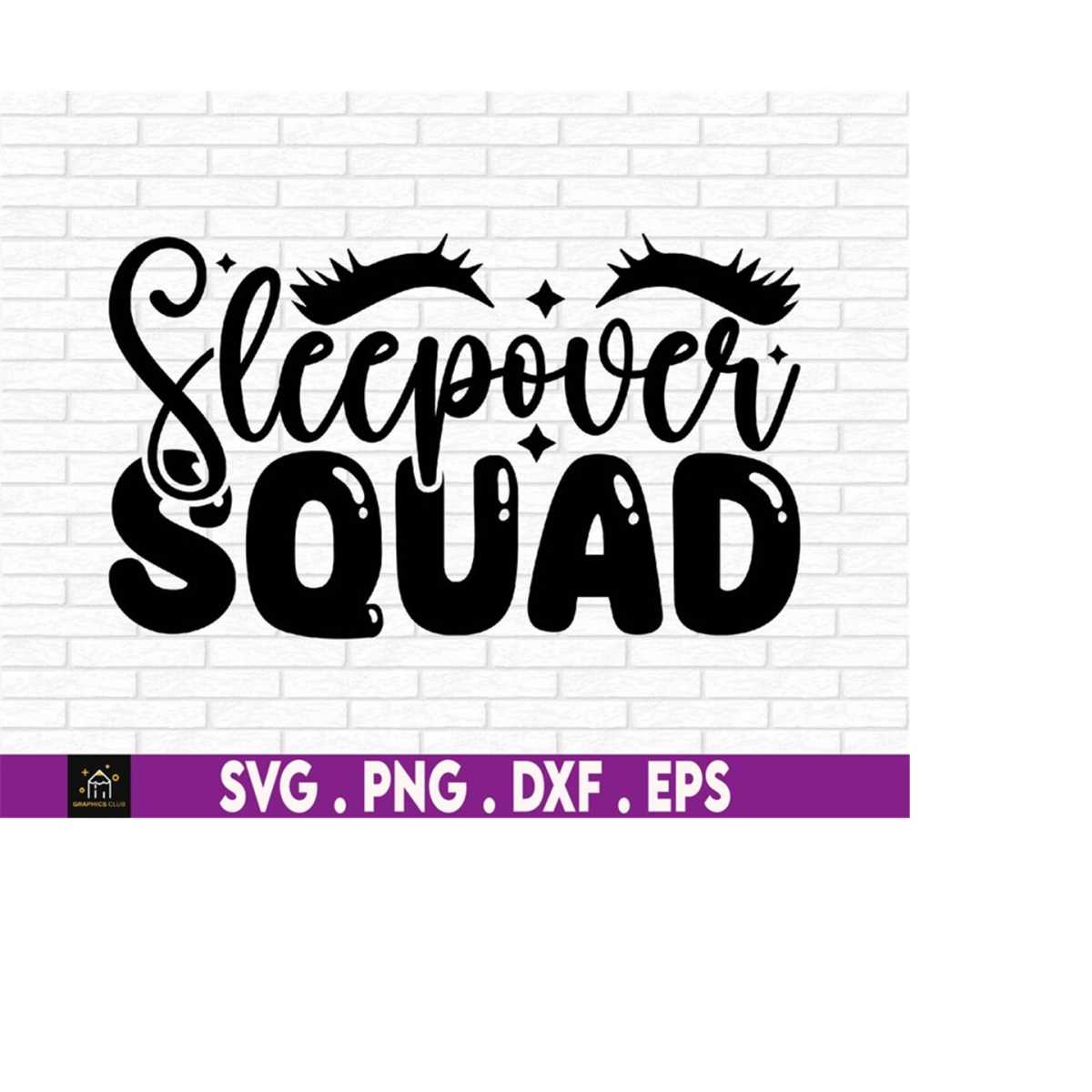 Sleepover Squad Svg, Sleepover svg, Slumber Party svg, Frien - Inspire ...