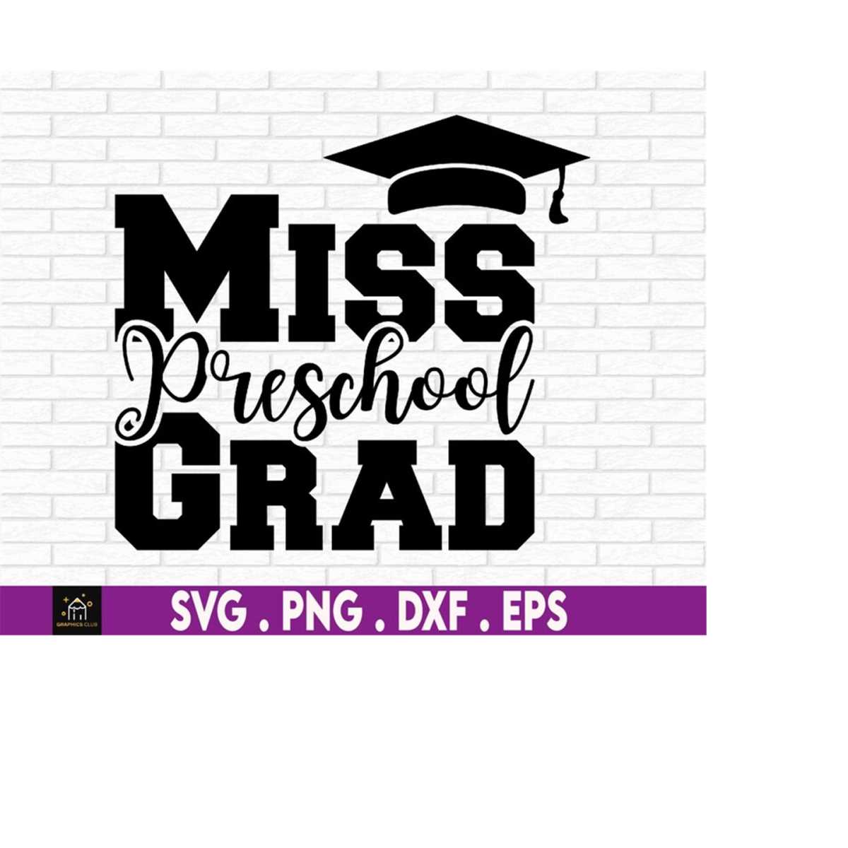 miss Preschool Grad svg, Pre-K Graduation Shirt svg, Pre-K G | Inspire ...