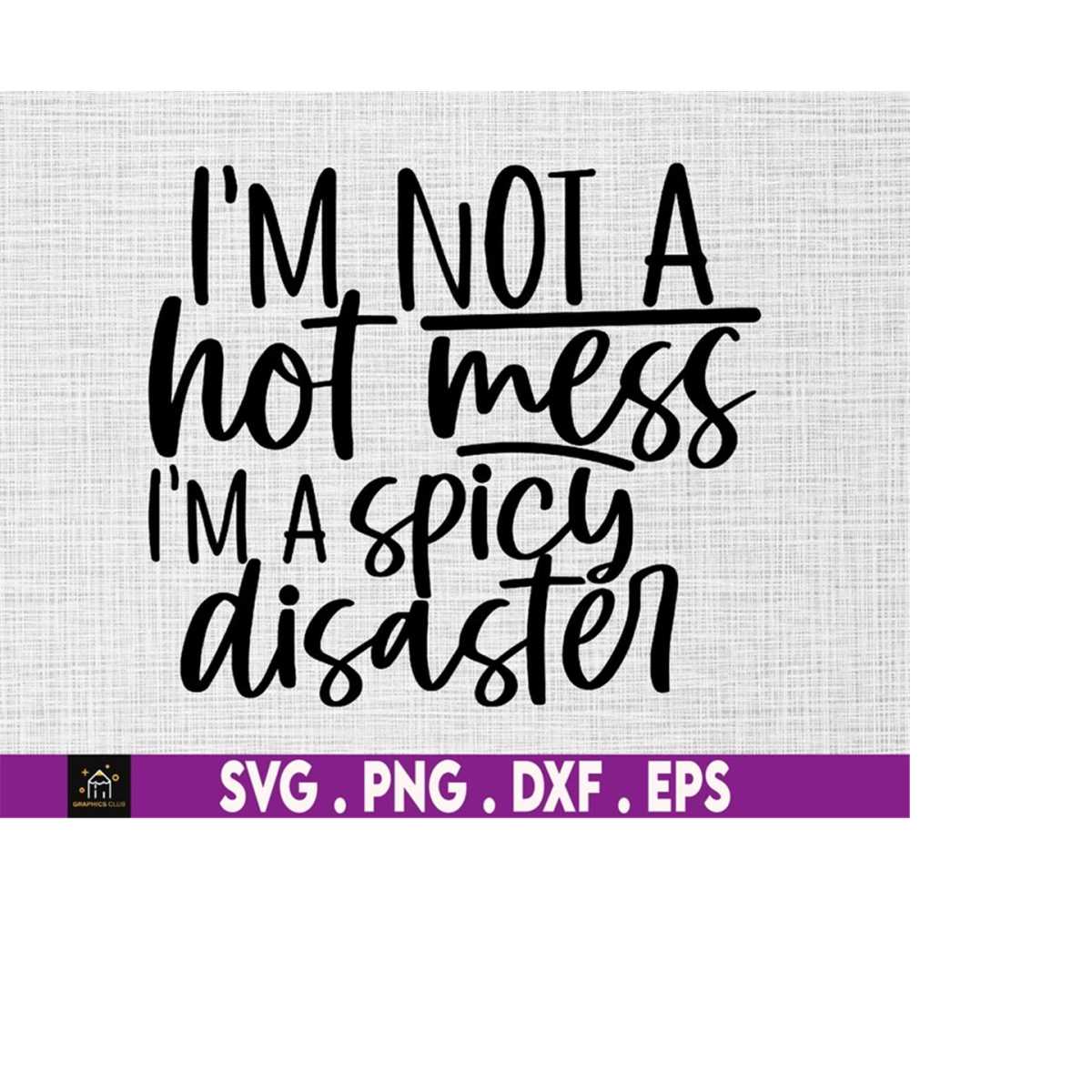 Spicy Disaster SVG, Hand-lettered Mom Quotes svg, Cut File C - Inspire ...